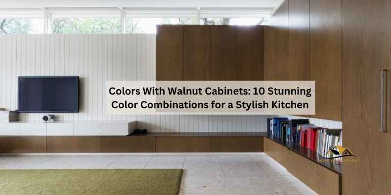 Colors With Walnut Cabinets: 10 Stunning Color Combinations for a ...
